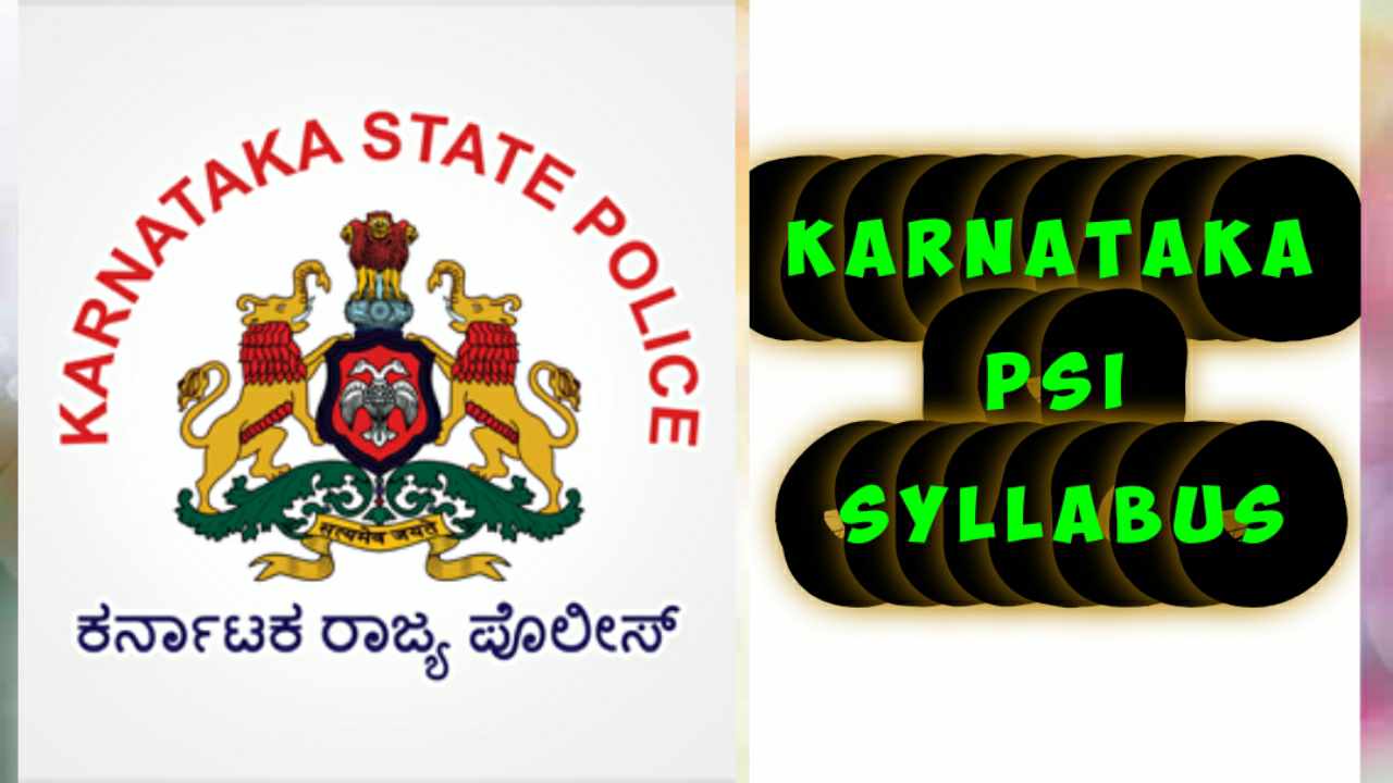 Karnataka State Police PSI Syllabus and Exam Pattern 2019
